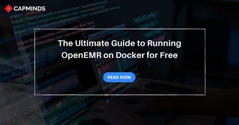The Ultimate Guide To Running Openemr On Docker For Free Capminds