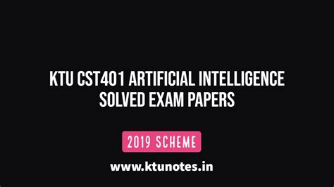 Ktu Cst401 Artificial Intelligence Solved Exam Papers