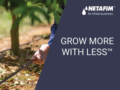 Netafim Grow More With Less™ Irrigear®