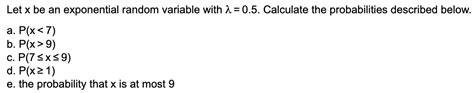 Solved Let x be an exponential random variable with λ Chegg