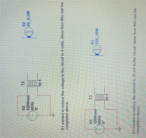 Solved If I Wanted To Reduce The Voltage In The Circuit To 4 Chegg Com