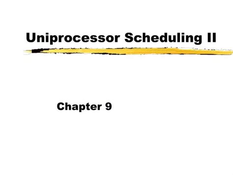Ppt Uniprocessor Scheduling Ii Powerpoint Presentation Free Download