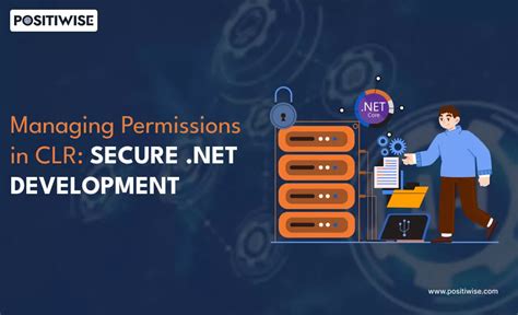 Managing Permissions In Clr Secure Net Development Positiwise