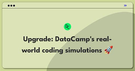 Datacamp Exercise Realism Product Improvement Interview Nextsprints