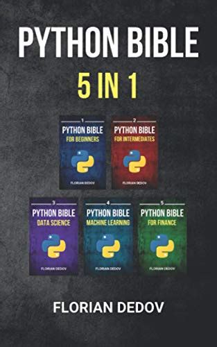 The Python Bible 5 In 1 Volumes One To Five Let Me Read