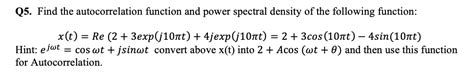 Solved Q Find The Autocorrelation Function And Power Chegg