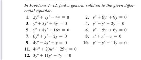 Solved In Problems 1 12 Find A General Solution To The