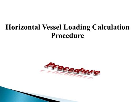 Horizontal Vessel Loading Calculation Pptx