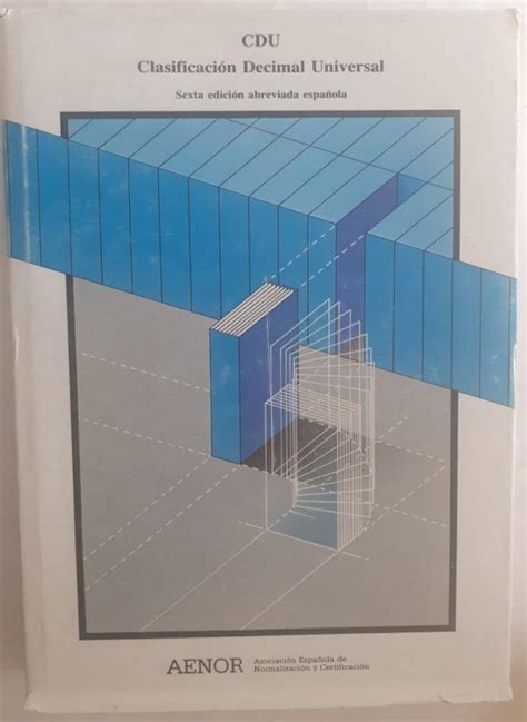Clasificación Decimal Universal Sexta Edición Abreviada Española