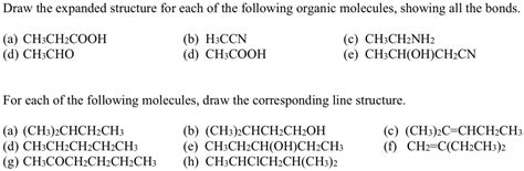 Solved Draw The Expanded Structure For Each Of The Following Organic Molecules Showing All The