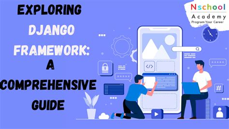 What Is Django Framework Comprehensive Guide