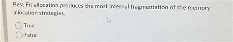 Solved Best Fit Allocation Produces The Most Internal