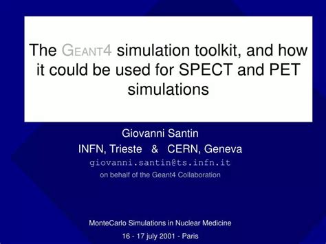 Ppt The G Eant 4 Simulation Toolkit And How It Could Be Used For