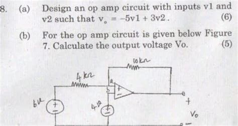 [answered] 8 a b design an op amp circuit with inputs v1 and v2 such