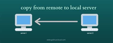 Linux Copy Directory And Contents From Remote To Local And Vice Versa Golinuxcloud