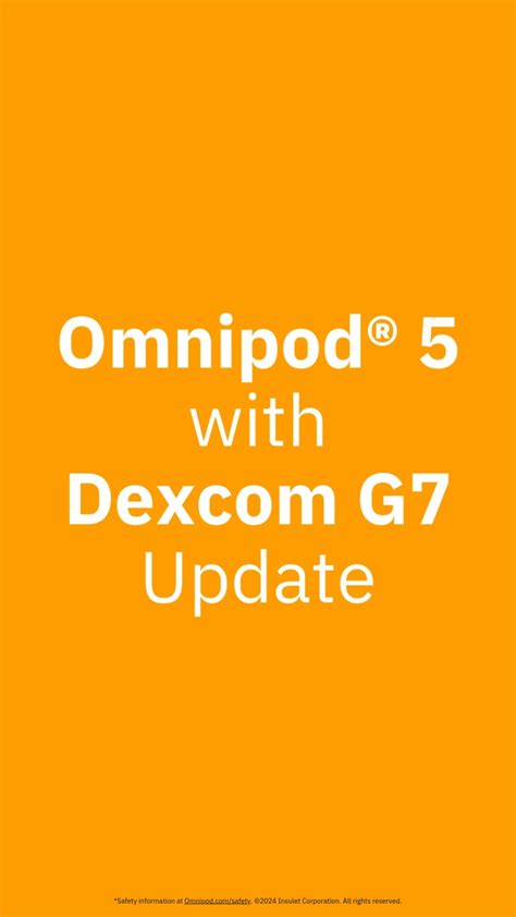 Omnipod Omnipod ® 5 With Dexcom G7 Us Update The Omnipod 5 Pods