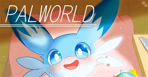 Palworld Palworld Mystery59のイラスト Pixiv