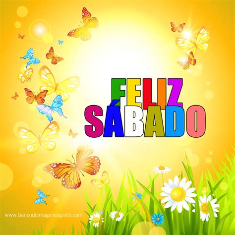 Unique Wallpaper Feliz Sábado Mensajes En Imágenes Para Compartir Iii