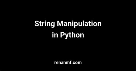 String Manipulation In Python Artofit