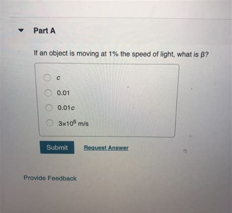 Solved Part A If An Object Is Moving At 1 The Speed Of Chegg Com