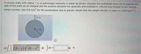 Solved A Circular Plate With Radius 7 M Is Submerged Vertically In