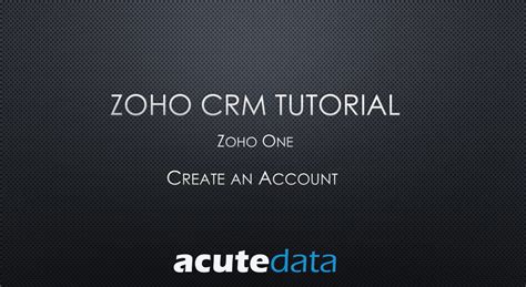 Zoho Crm How To Create An Account