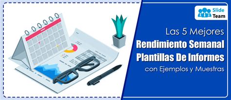 Las 5 Mejores Plantillas De Informes De Rendimiento Semanales Con Ejemplos