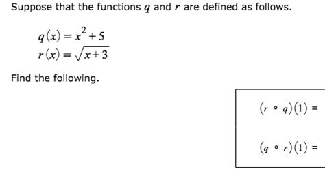 Solved Suppose That The Functions Q And R Are Defined As Chegg Com