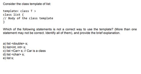 Solved Consider The Class Template Of List Template Class T