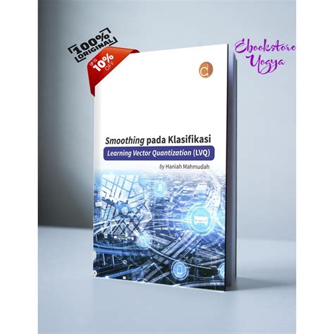 Jual Buku Smoothing Pada Klasifikasi Learning Vector Quantization Lvq Shopee Indonesia