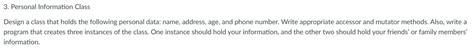 Solved 3 Personal Information Class Design A Class That