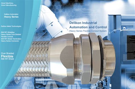 Delikon Interference Shielding Heavy Series Over Braided Flexible Conduit And Heavy Series Connector