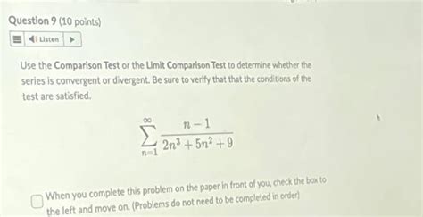Solved Use The Comparison Test Or The Limit Comparison Test