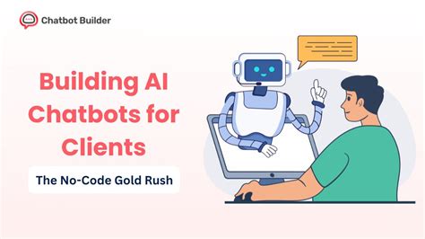 How To Build Ai Chatbots For Clients In 2025 No Code Guide