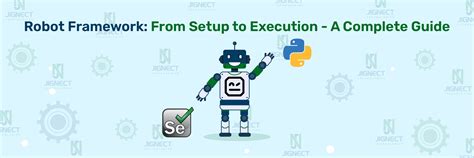 Robot Framework A Complete Guide From Setup To Execution