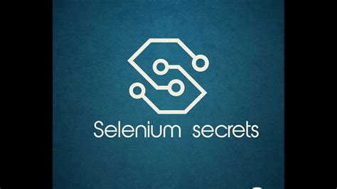 Selenium Secrets Introduction Video Youtube