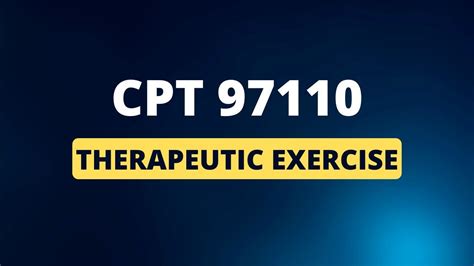 Understanding The 97110 CPT Code An In Depth Guide For Physical Therapists