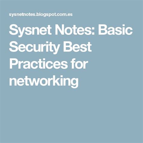 Sysnet Notes Basic Security Best Practices For Networking Basic