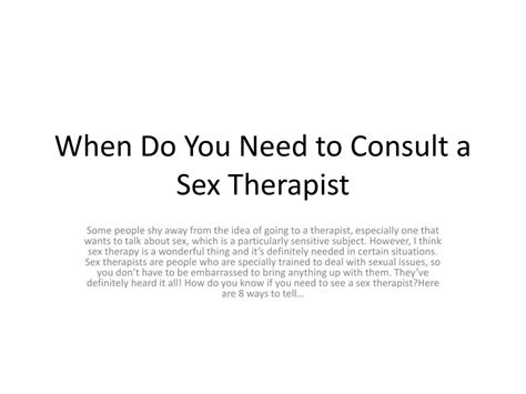 PPT When Do You Need To Consult A Sex Therapist PowerPoint Presentation ID