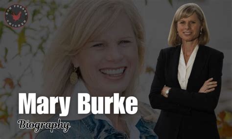 Mary Burke Age Height Career Net Worth And Biography Donfuegos Chicken