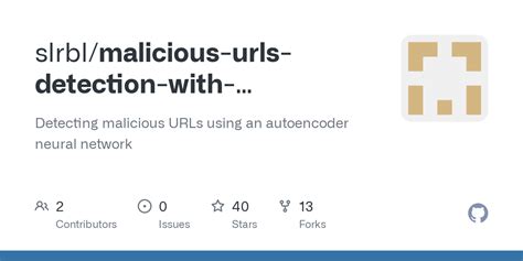 GitHub Slrbl Malicious Urls Detection With Autoencoder Neural