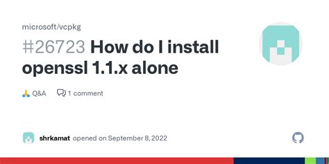 How Do I Install Openssl 11x Alone · Microsoft Vcpkg · Discussion