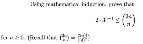 solved using mathematical induction prove that 2⋅3n−1≤ 2nn
