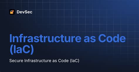 Infrastructure As Code Iac Devsec