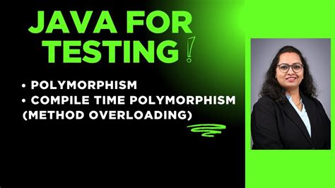 Java For Tester Session 18 Polymorphism Compile Time Polymorphism