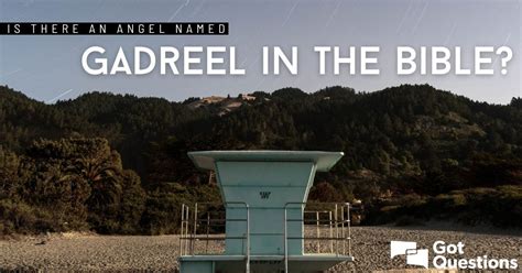 Is There An Angel Named Gadreel