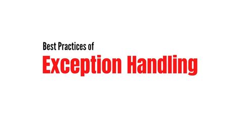 Best Practices Of Exception Handling
