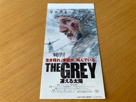 Yahoo オークション 美品 The Grey 凍える太陽 前売り半券 リーアム
