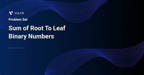 1022 Sum Of Root To Leaf Binary Numbers Solutions And Explanation