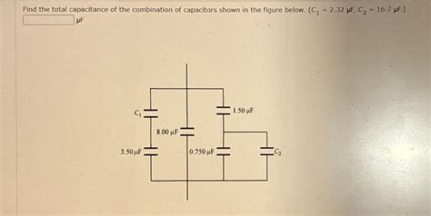 Solved Find The Total Capacitance Of The Combination Of Chegg Com